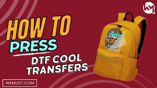 How To Press DTF COOL Transfers (Video) – We Must